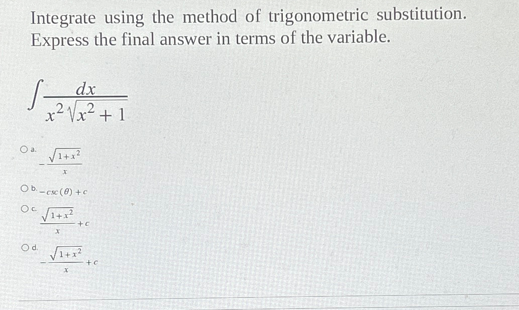 Solved Integrate using the method of trigonometric | Chegg.com
