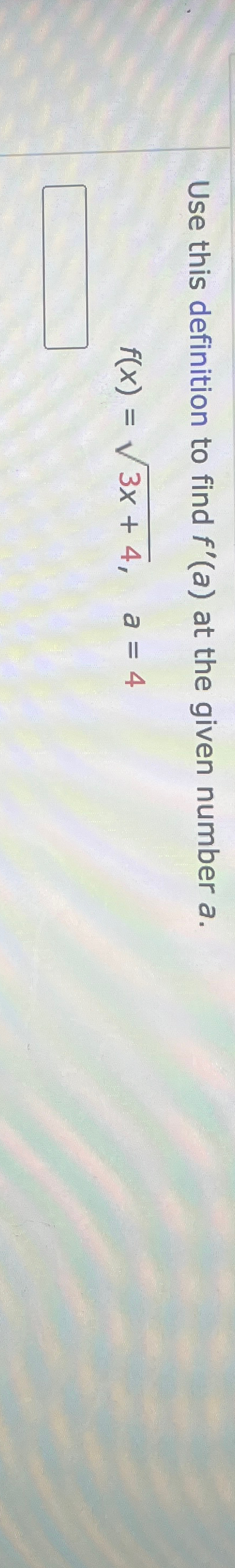 Solved Use this definition to find f'(a) ﻿at the given | Chegg.com