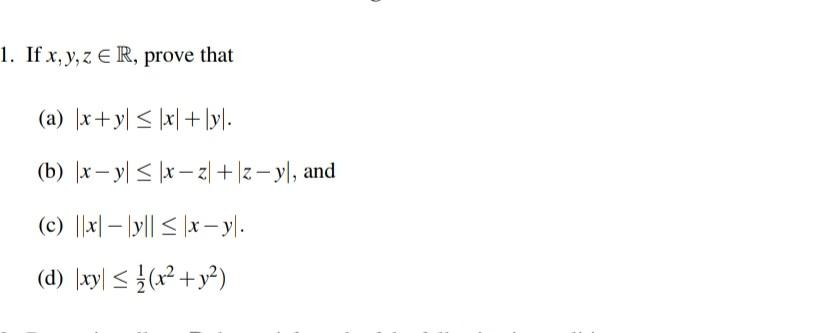 Solved 1. If x,y,z E R, prove that (a) [x+yl