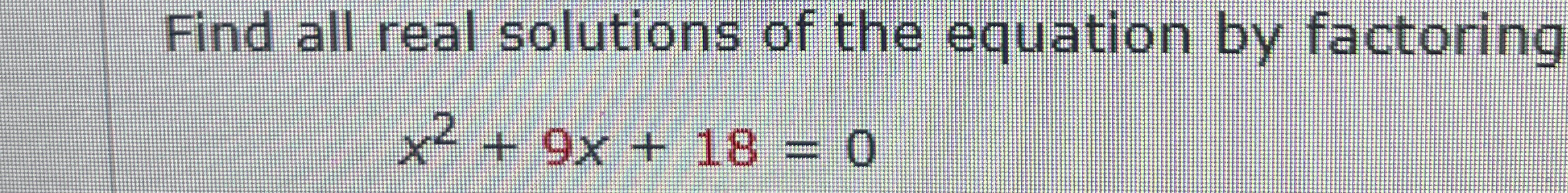 Solved Find all real solutions of the equation by | Chegg.com
