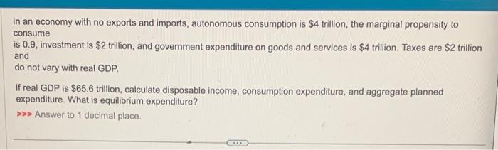 Solved In an economy with no exports and imports, autonomous | Chegg.com