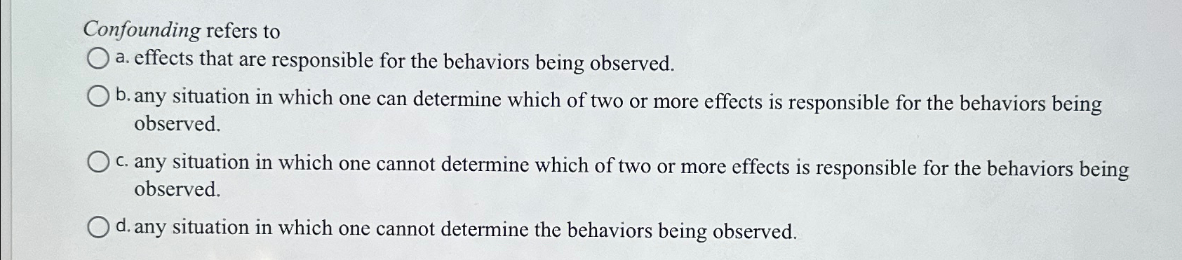 Solved Confounding refers toa. ﻿effects that are responsible | Chegg.com