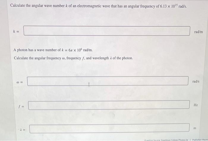 Solved Calculate the angular wave number k of an | Chegg.com