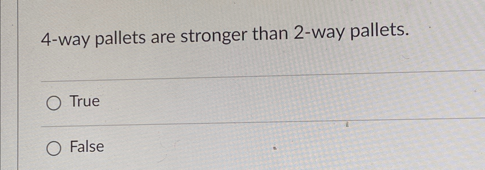 Solved 4-way pallets are stronger than 2-way | Chegg.com