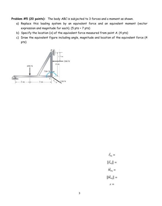 Solved Problem \#5 (20 points): The body ABC is subjected to | Chegg.com