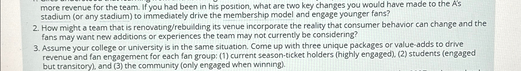 Solved more revenue for the team. If you had been in his | Chegg.com