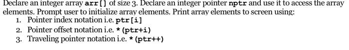 Solved Declare an integer array arr!) of size 3. Declare an | Chegg.com