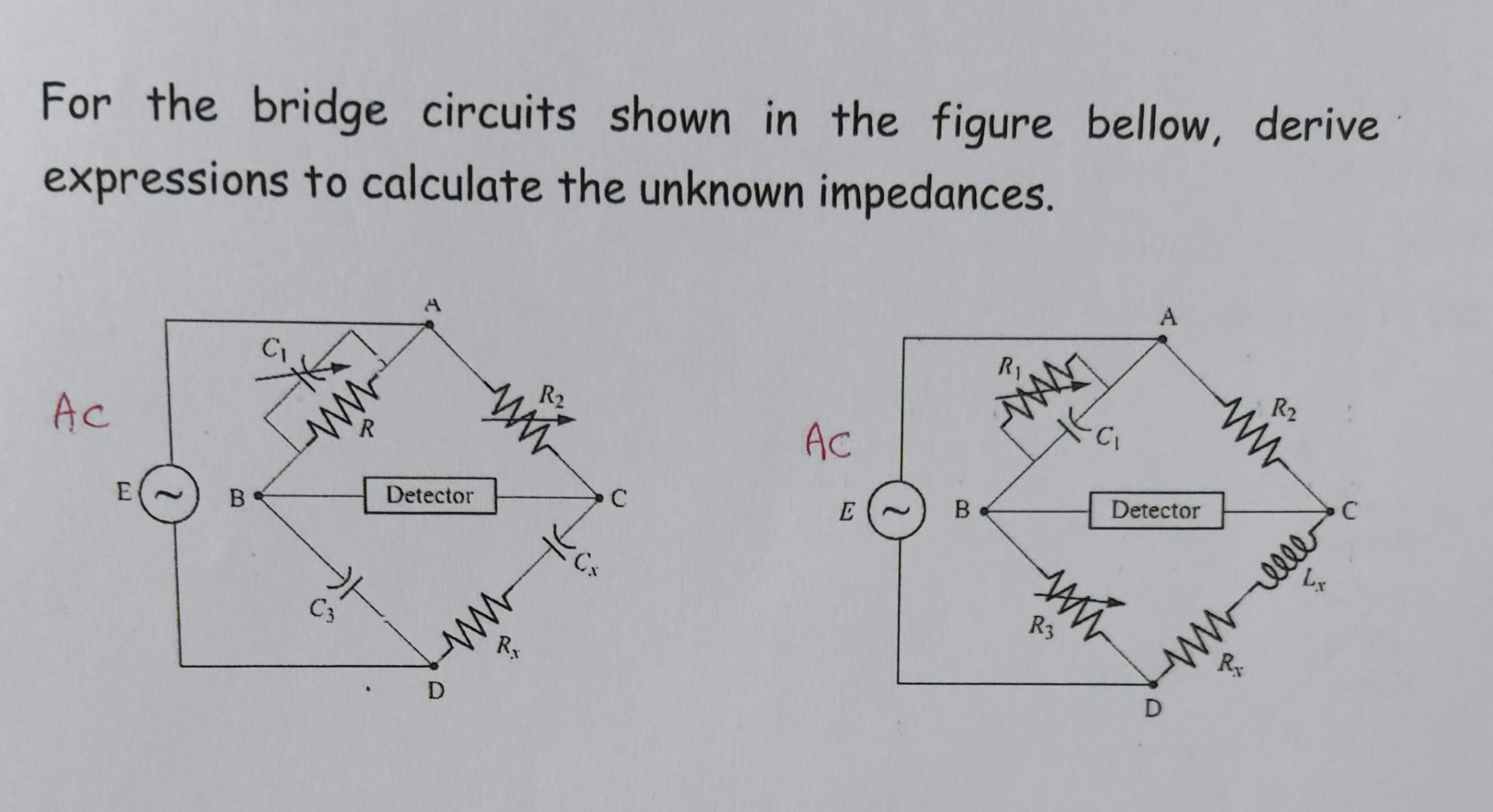 Solved For the bridge circuits shown in the figure bellow, | Chegg.com