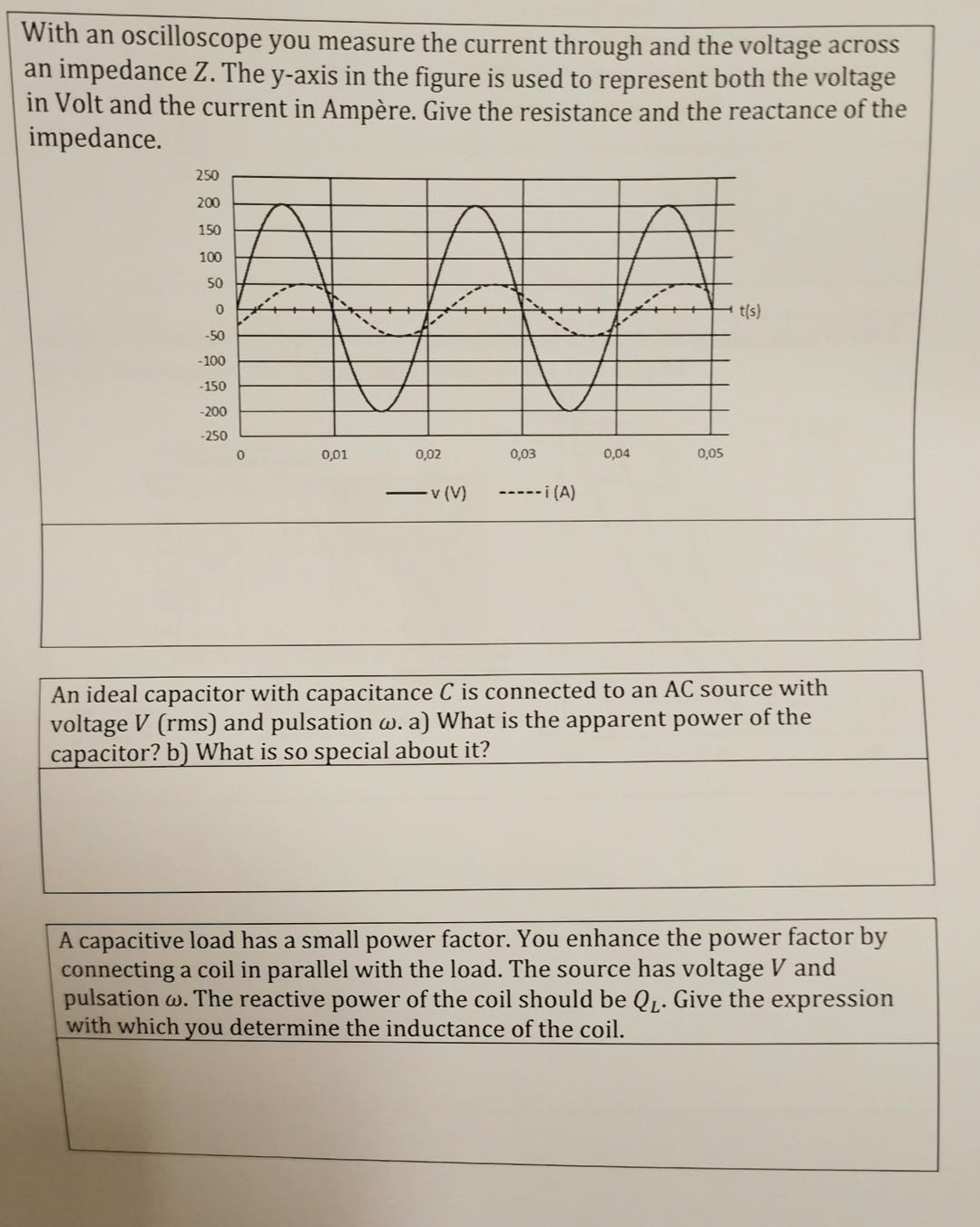 Solved With an oscilloscope you measure the current through | Chegg.com