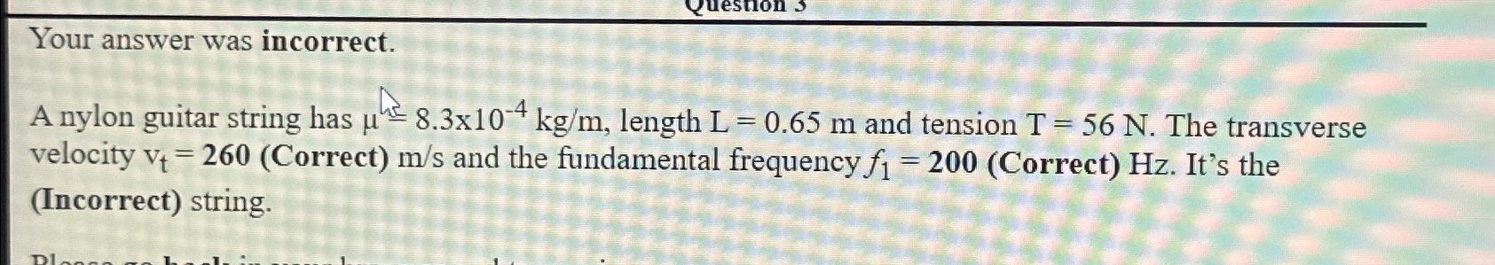 Solved Your answer was incorrect.A nylon guitar string has | Chegg.com