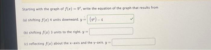 Solved Starting with the graph of f(x)=9x, write the | Chegg.com