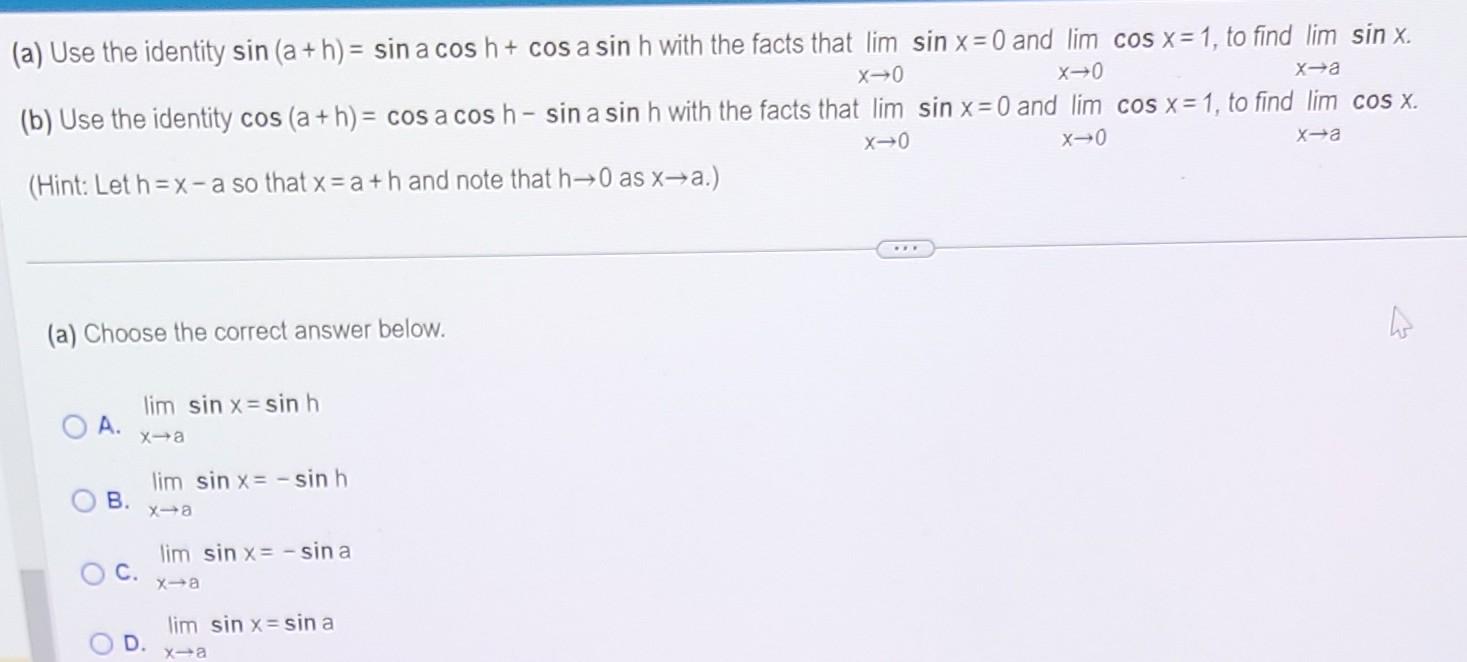 Solved a) Use the identity sin(a+h)=sinacosh+cosasinh with | Chegg.com