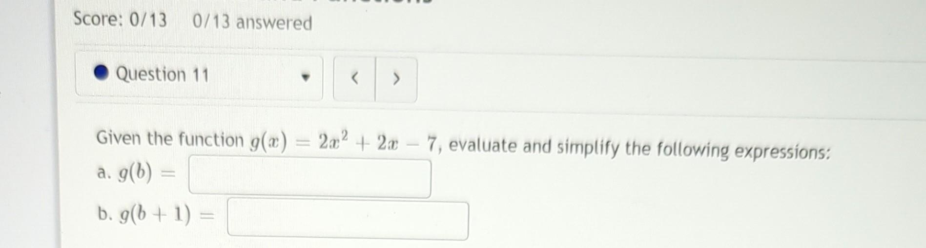 Solved Given the function g(x)=2x2+2x−7, evaluate and | Chegg.com