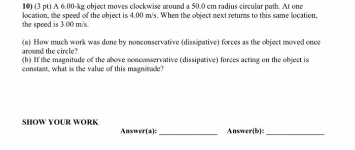 Solved 10) (3 pt) A 6.00-kg object moves clockwise around a | Chegg.com