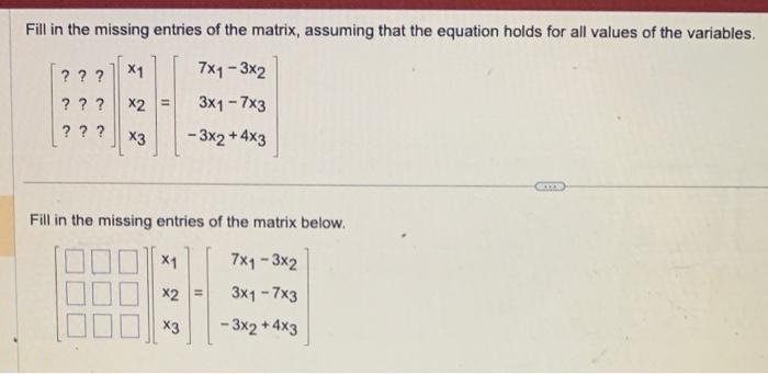 Solved Fill in the missing entries of the matrix, assuming | Chegg.com