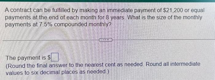 Solved A contract can be fulfilled by making an immediate | Chegg.com