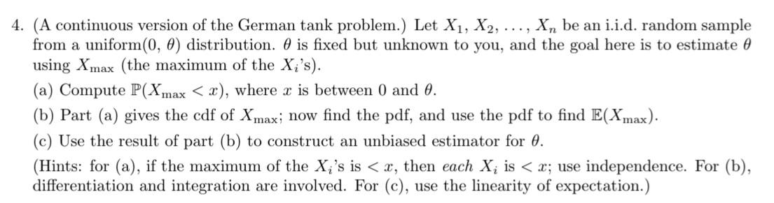 Solved 4. (A continuous version of the German tank problem.) | Chegg.com