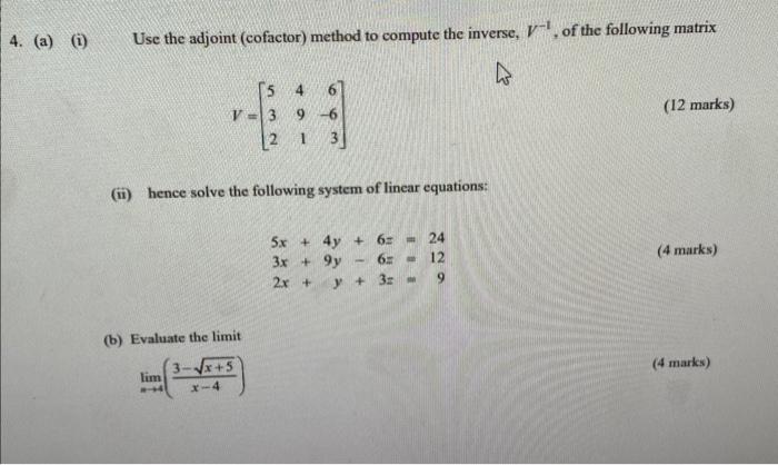 Solved Use The Adjoint Cofactor Method To Compute The