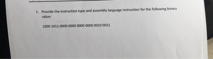 Solved 1. Provide the instruction type and assembly language | Chegg.com Solved 1. Provide the instruction type and assembly language | Chegg.com