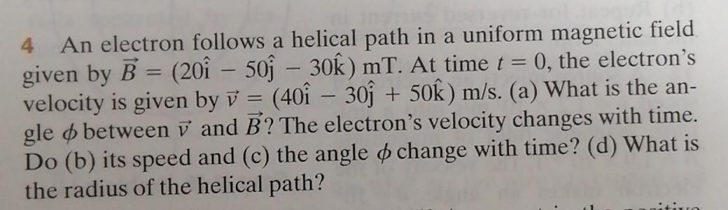 Solved a - An electron follows a helical path in a uniform | Chegg.com