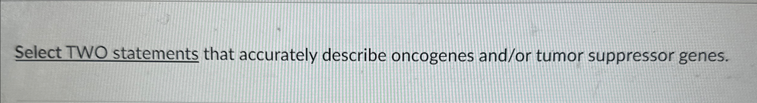 Solved Select TWO statements that accurately describe | Chegg.com