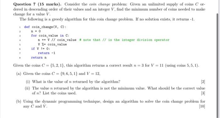 Solved Question 7 (15 marks). Consider the coin change | Chegg.com
