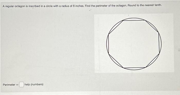 Solved A regular octagon is inscribed in a circle with a | Chegg.com