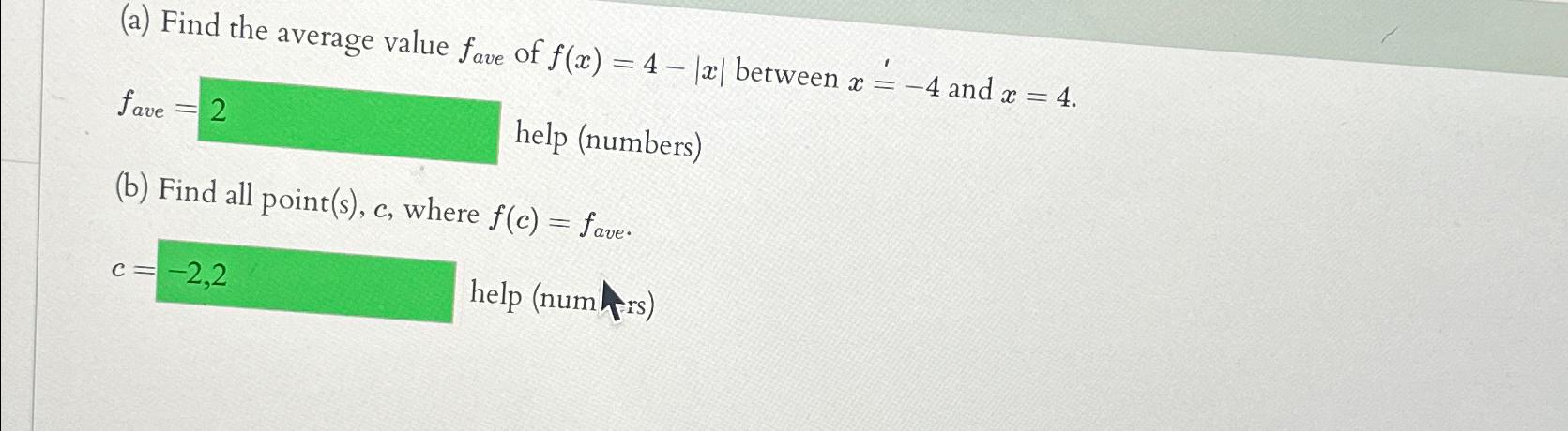 Solved (a) ﻿Find the average value fave ﻿of f(x)=4-|x| | Chegg.com