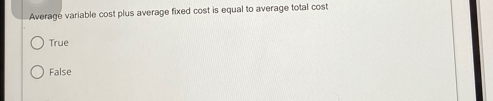 Solved Average variable cost plus average fixed cost is | Chegg.com