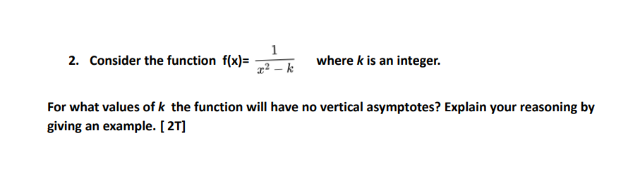 Solved Consider the function f(x)=1x2-k, ﻿where k ﻿is an | Chegg.com