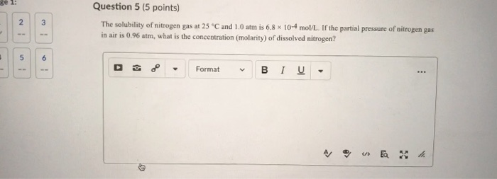 Solved ge 1 2 3 Question 5 (5 points) The solubility of | Chegg.com
