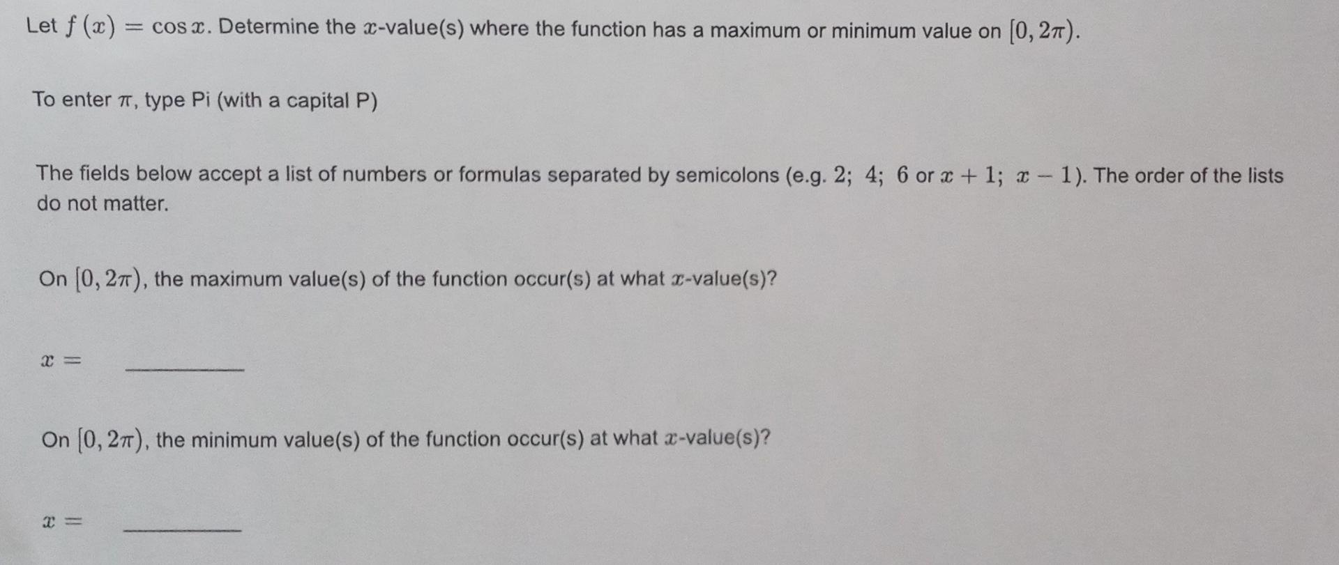 Solved Let f (x) = cos x. Determine the x-value(s) where the | Chegg.com