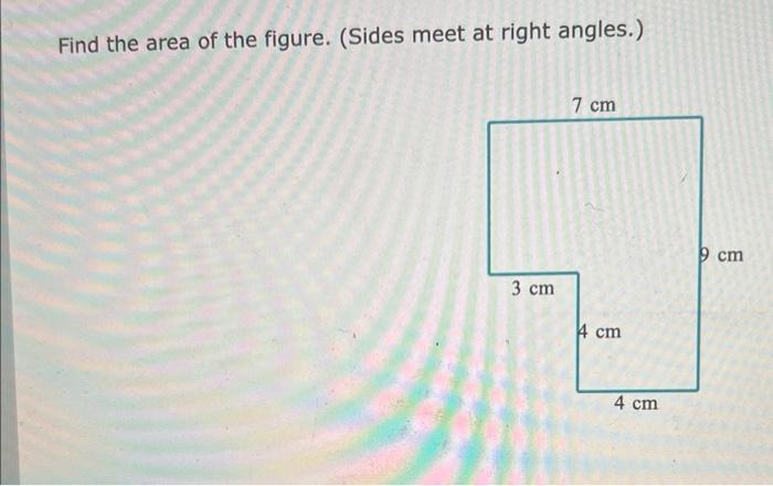 Solved Find the area of the figure. (Sides meet at right | Chegg.com
