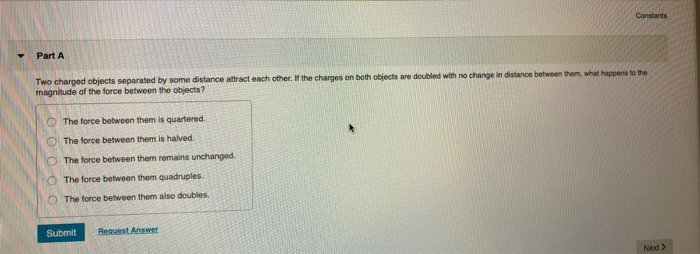 Solved Two charged objects separated by some distance | Chegg.com