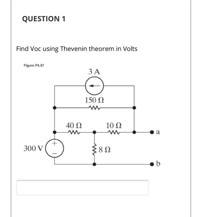 Solved QUESTION 1 Find Voc using Thevenin theorem in Volts | Chegg.com