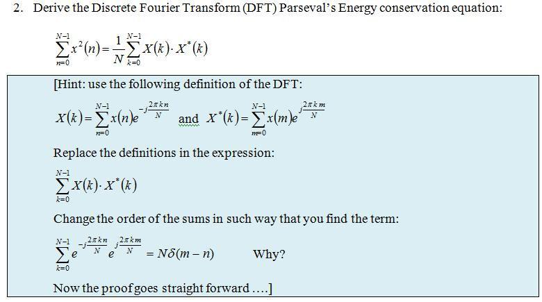 Solved Derive the Discrete Fourier Transform (DFT) | Chegg.com