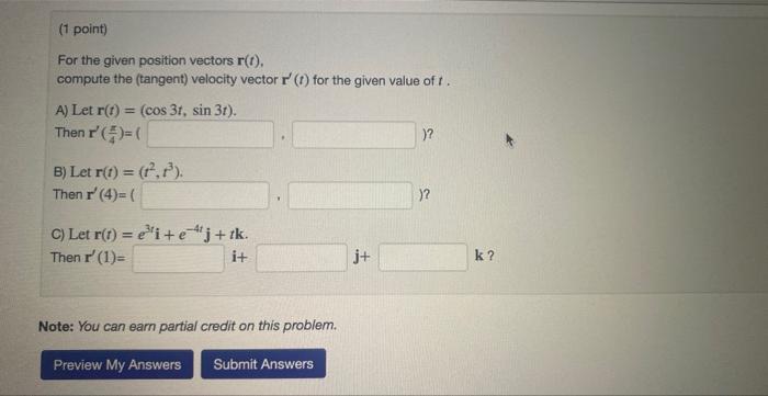 Solved For the given position vectors r(t). compute the | Chegg.com