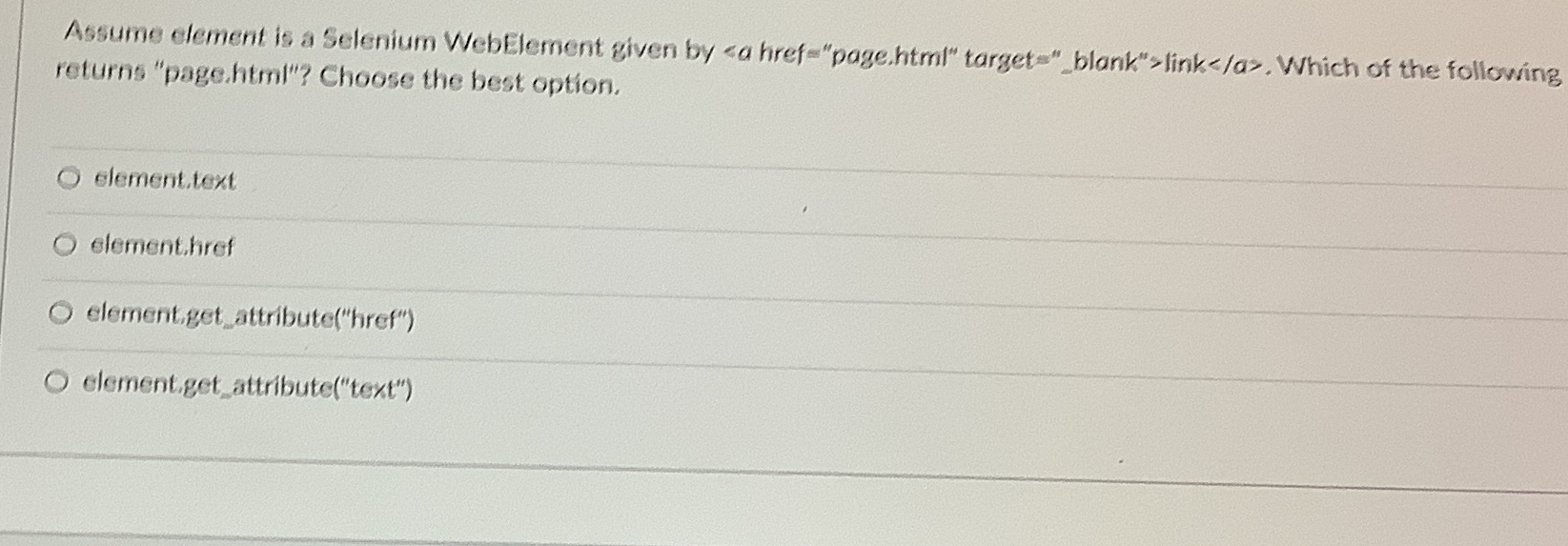 Solved Assume element is a Selenium WebElement given by . | Chegg.com