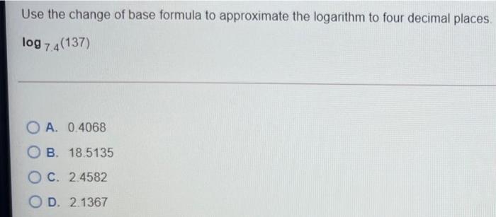 Solved Use the change of base formula to approximate the | Chegg.com