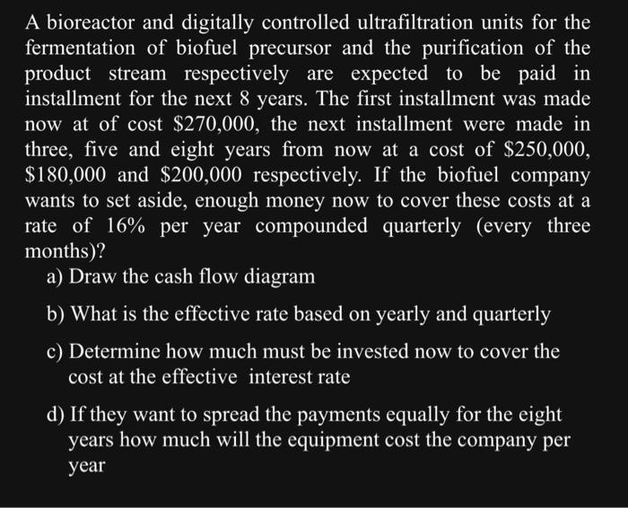 Solved A bioreactor and digitally controlled ultrafiltration | Chegg.com