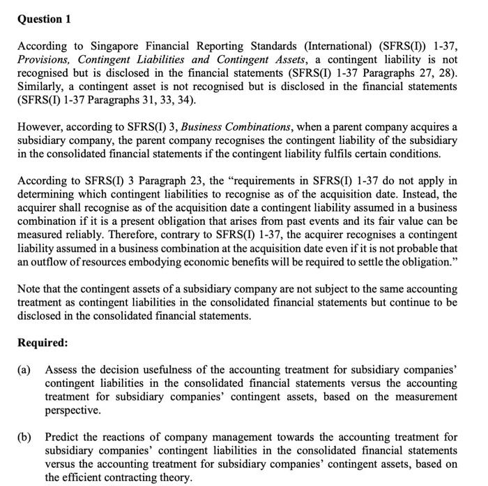 Solved Question 1 According to Singapore Financial Reporting | Chegg.com