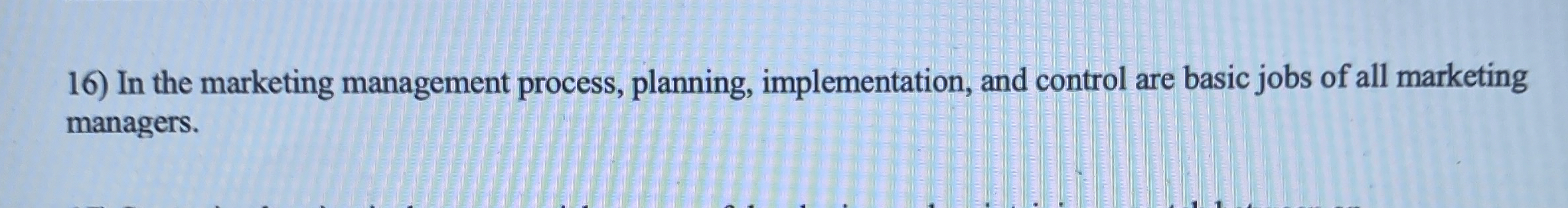 Solved In the marketing management process, planning, | Chegg.com