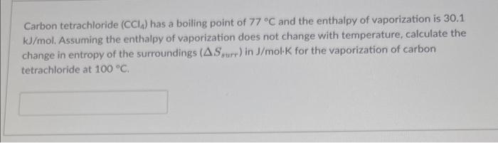 Solved Carbon tetrachloride (CCl4) has a boiling point of | Chegg.com