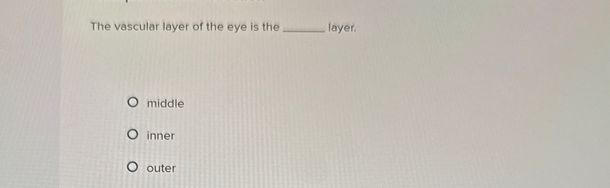 Solved The vascular layer of the eye is | Chegg.com