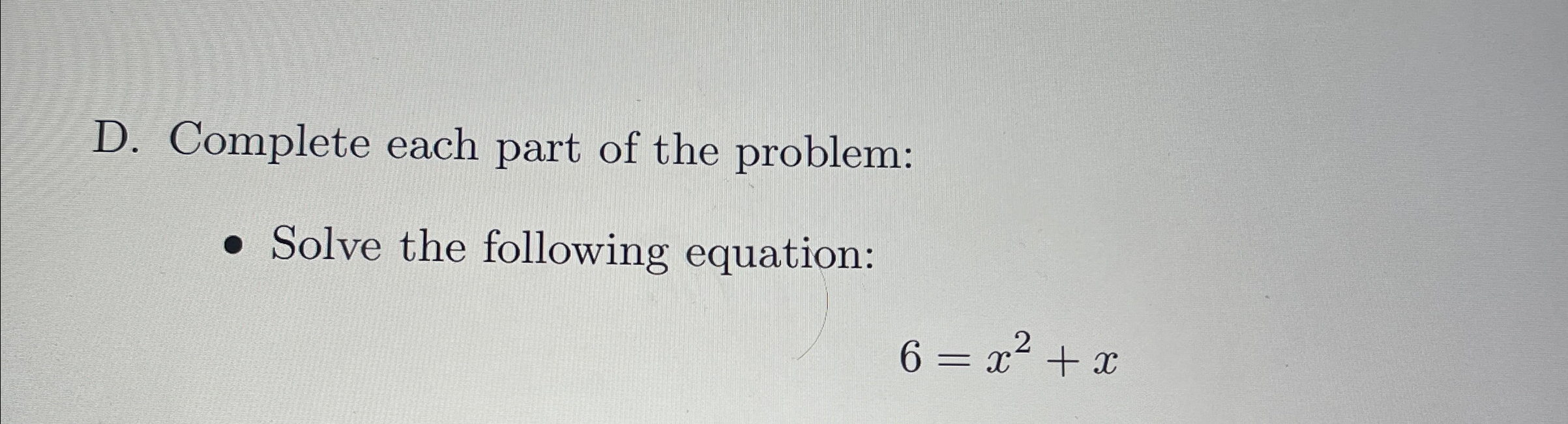 Solved D. ﻿Complete each part of the problem:Solve the | Chegg.com