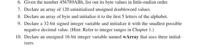 Solved 6. Given the number 456789ABh, list out its byte | Chegg.com