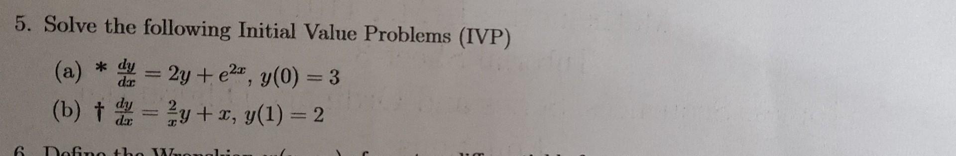 Solved 5. Solve the following Initial Value Problems (IVP) | Chegg.com