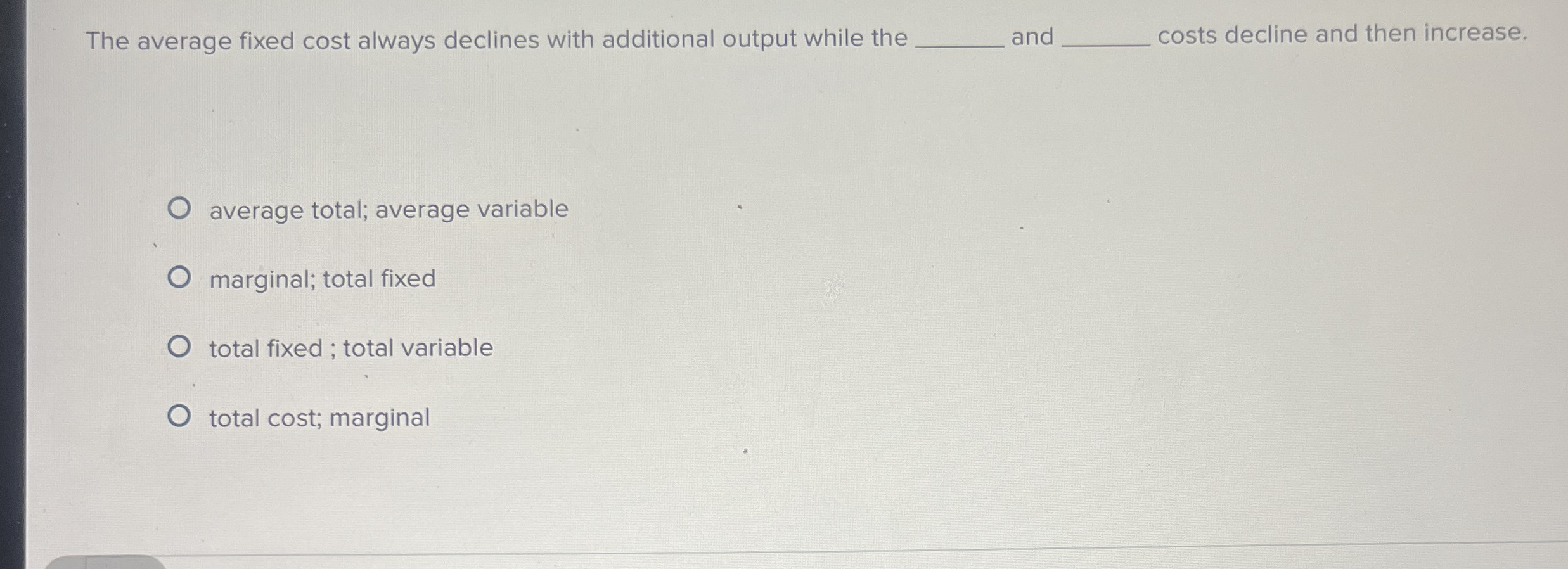 Solved The average fixed cost always declines with | Chegg.com