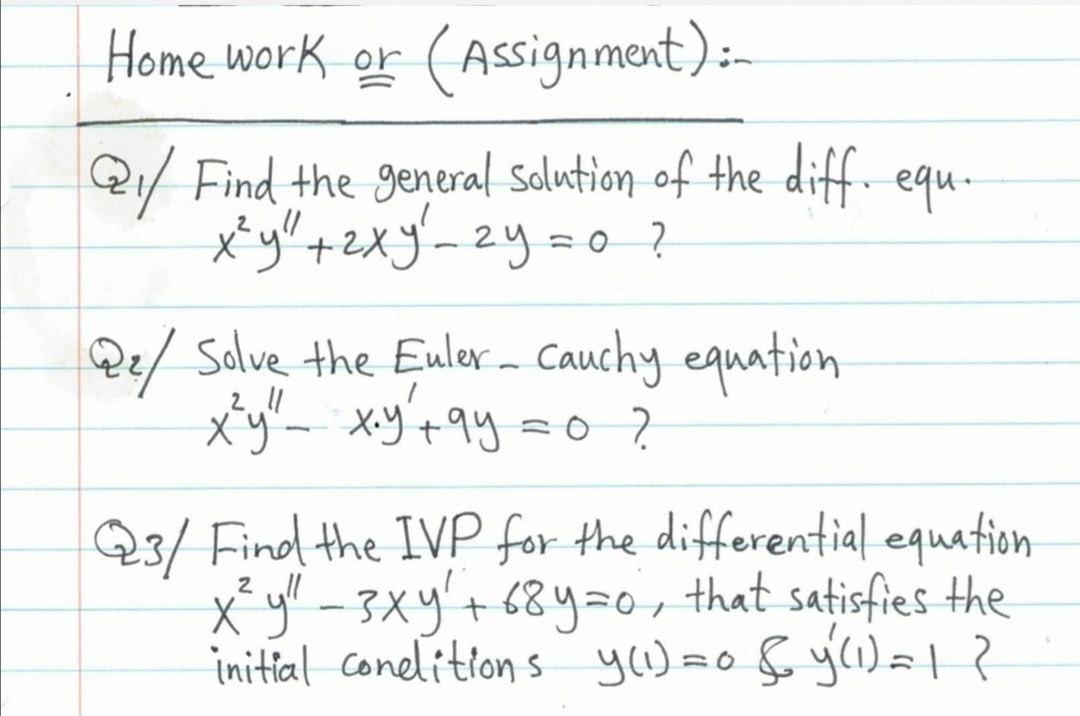 Solved Home work or (Assignment) :- Q1/ Find the general | Chegg.com