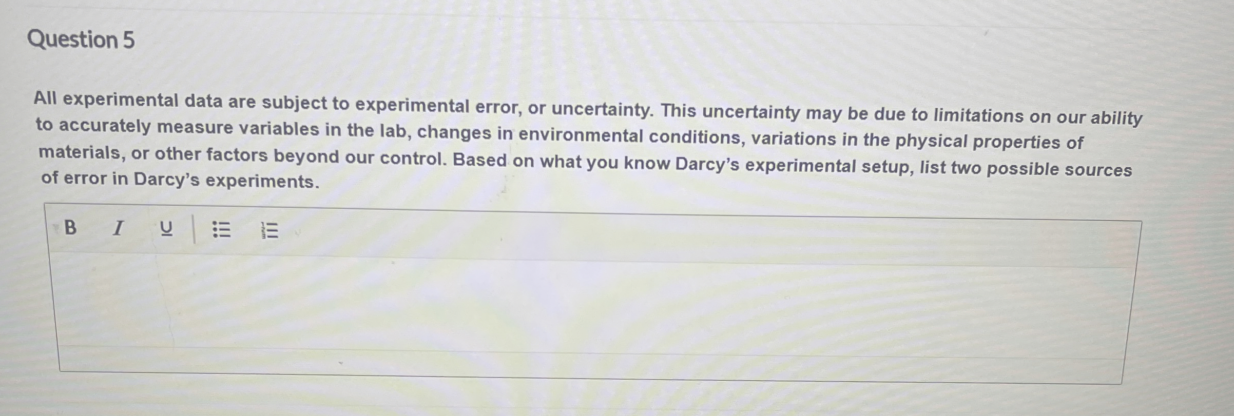 Solved Question 5All experimental data are subject to | Chegg.com